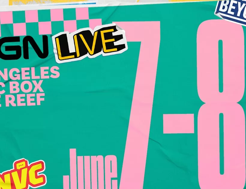 IGN LIVE potvrdio da će pokrenuti 7-8 lipnja, s ulaznicama u prodaji ...